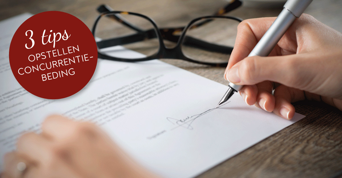 3 tips bij de redactie van een concurrentiebeding - Ingentia Advocaten